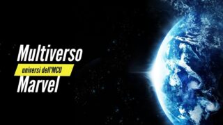 Multiverso Marvel: che cos'è? tutto sugli universi dell'MCU